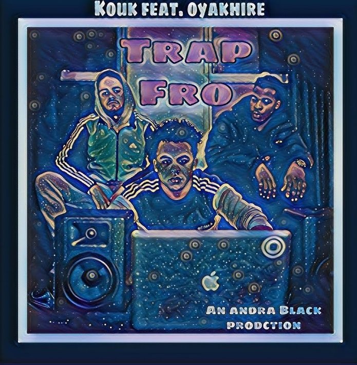 [NEW MUSIC] KOUK -“TRAP FRO” ft. OYAKHIRE | The Heat Magazine